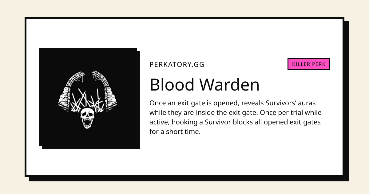 Blood Warden (Killer Perk) — Dead by Daylight | Perkatory